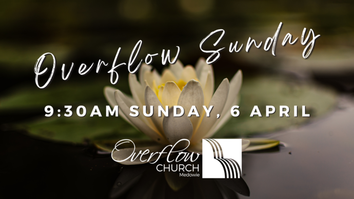 Overflow Messages | Overflow Church Medowie